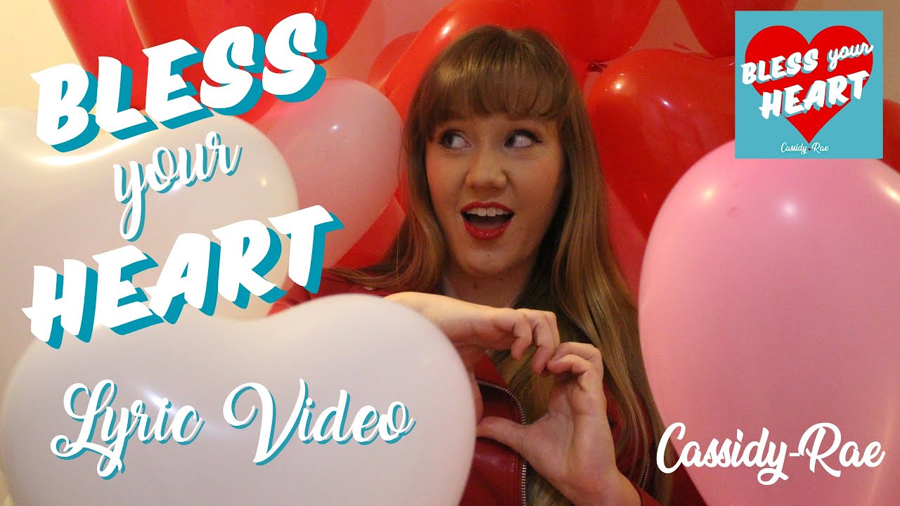 Bless Your Heart - Cassidy-Rae Official Lyric Video - YouTube