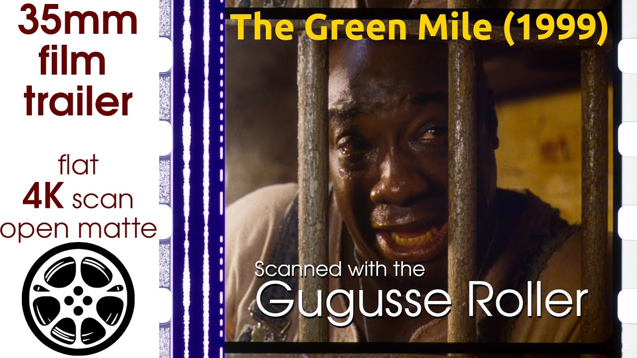 The Green Mile (1999) 35mm film trailer, flat open matte 4K *CROPPED ...