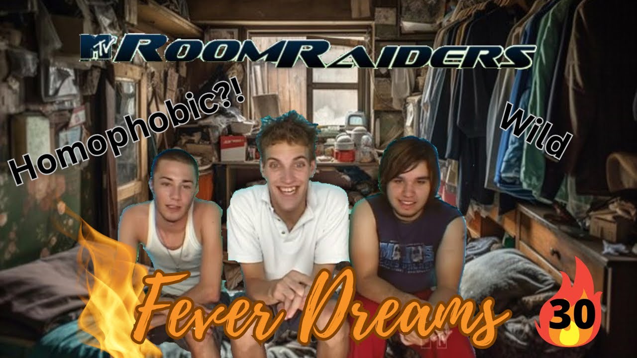 Room Raiders Was Wild / Fever Dream - YouTube