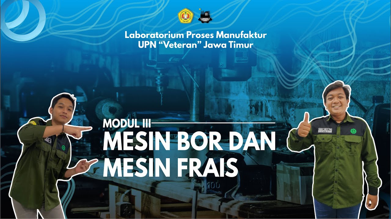[LAB PROSMAN 2023] MODUL 3 Mesin Bor dan Frais - YouTube