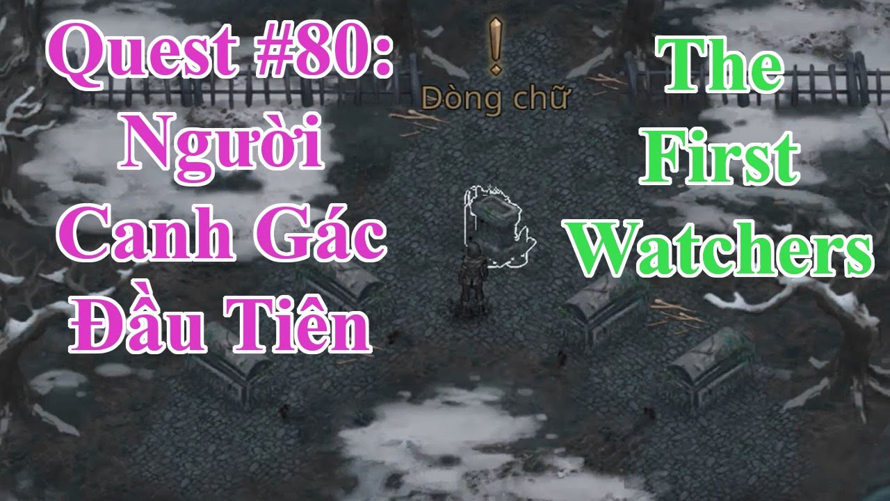 [VFO] - Nhiệm vụ 080: Người Canh Gác Đầu Tiên (The First Watchers ...