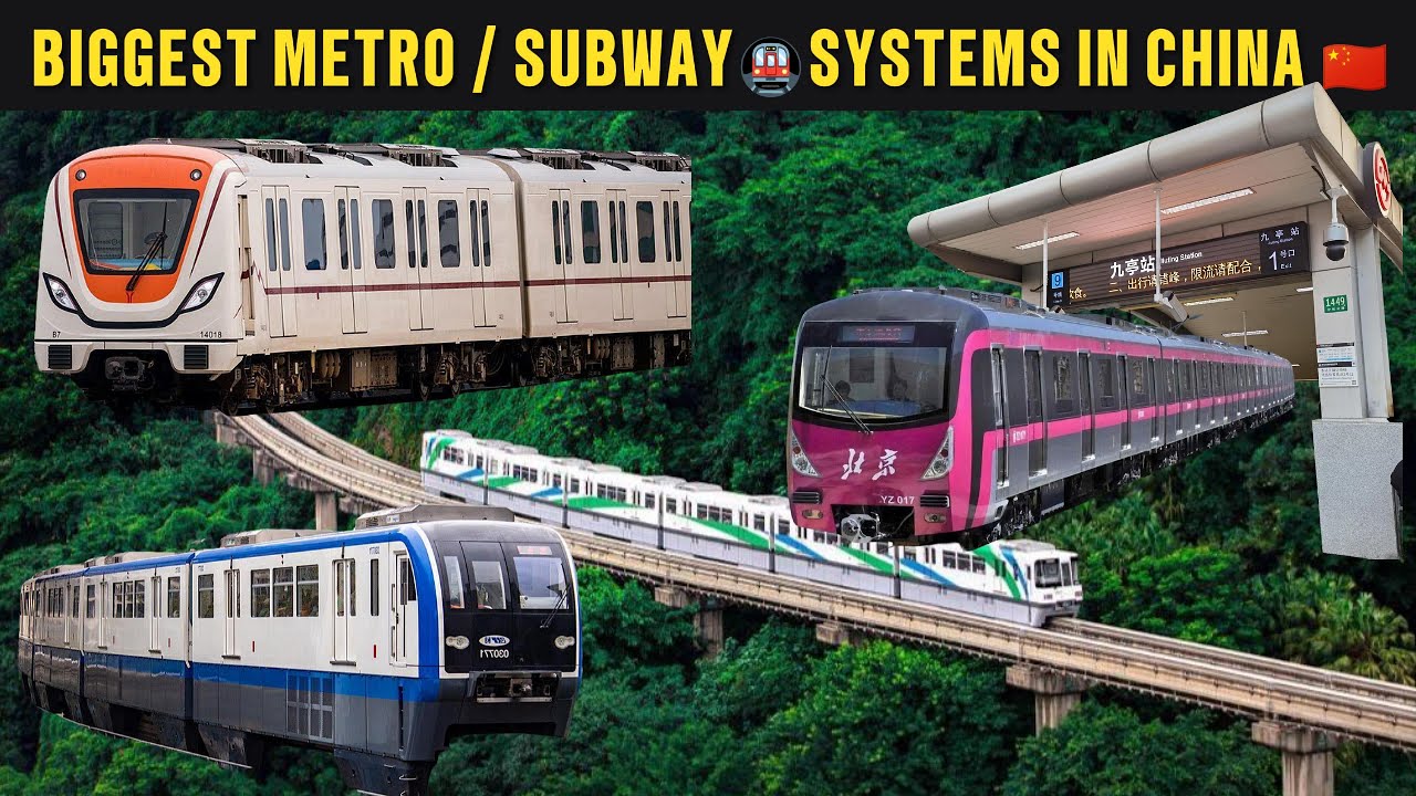 Biggest Subway / Metro 🚇 Systems in China 🇨🇳 : Top 7 in 2025 ️ - YouTube