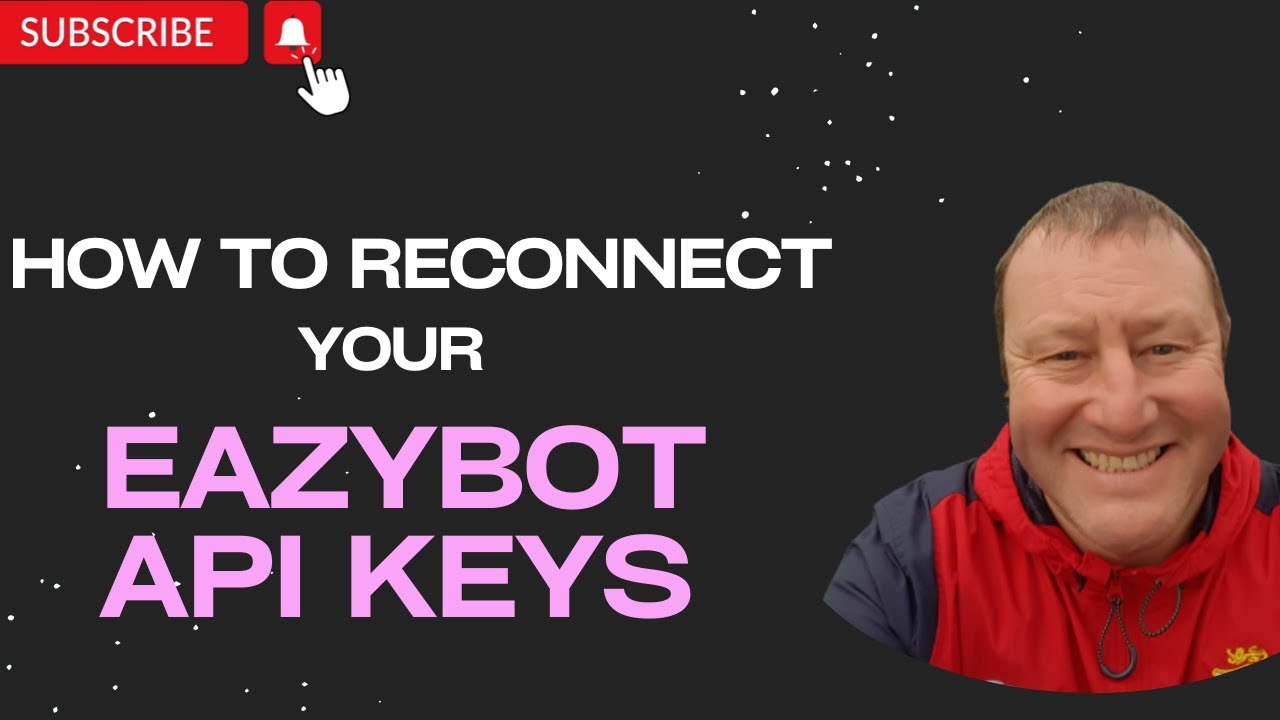 How to reconnect your Eazybot API Keys - YouTube
