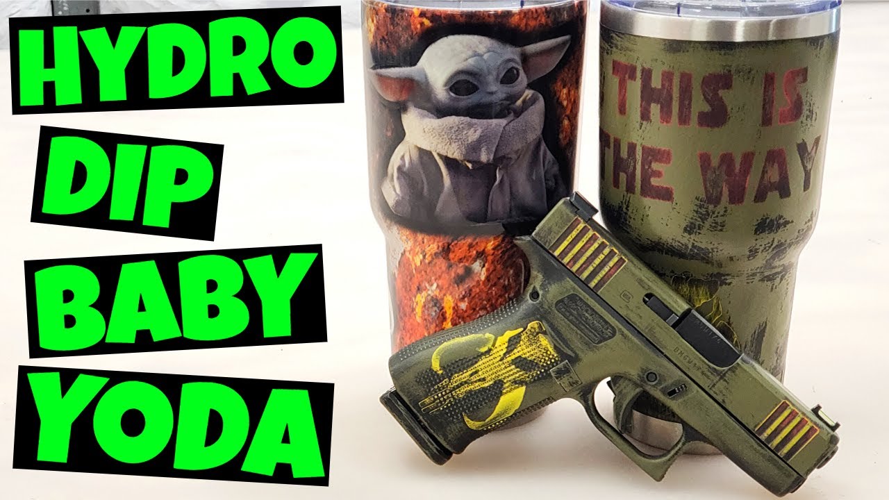 HYDRO DIP BABY YODA! [Tumblers + Glock 43X] - YouTube