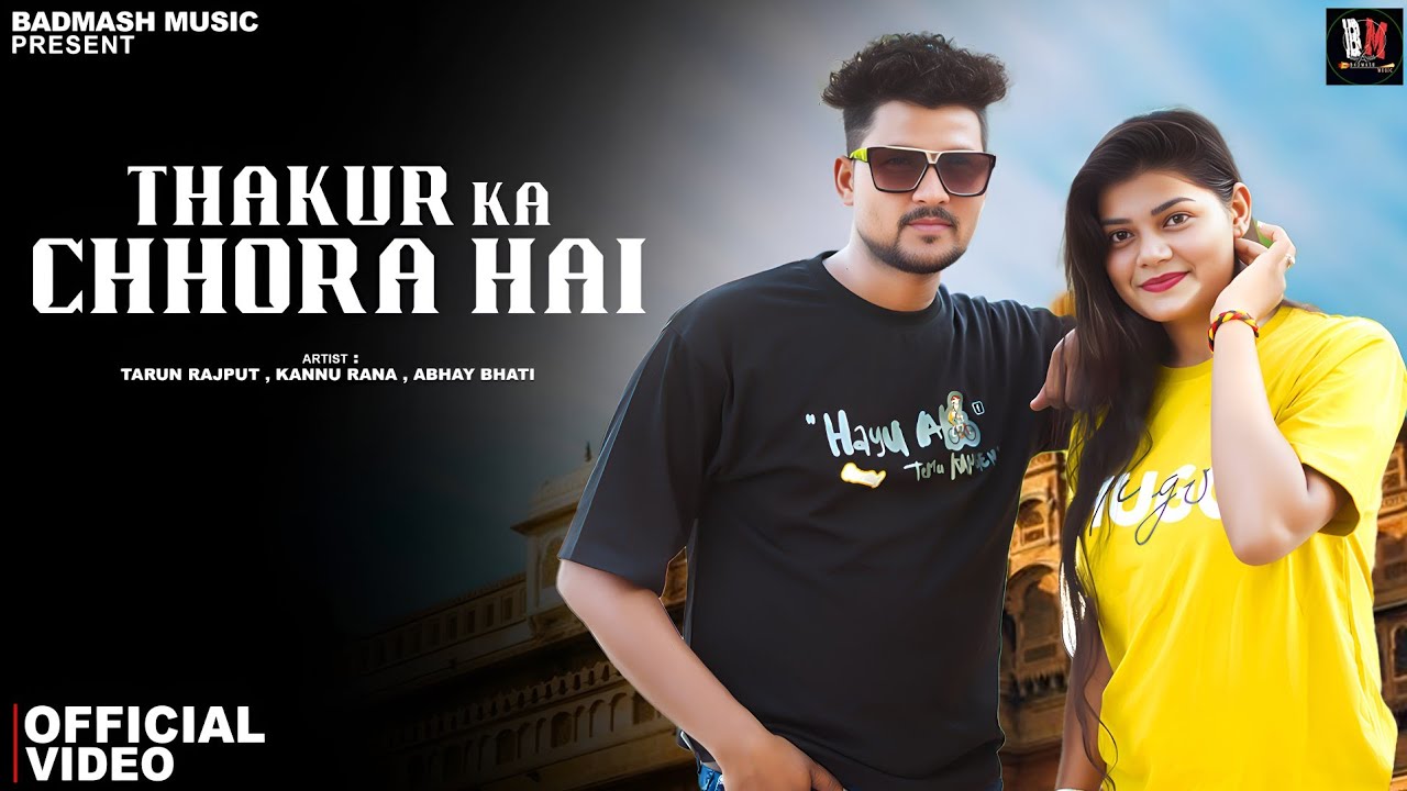 Thakur ka Chhora Hai !! Official Video -Tarun Rajput - Abhay Bhati ...