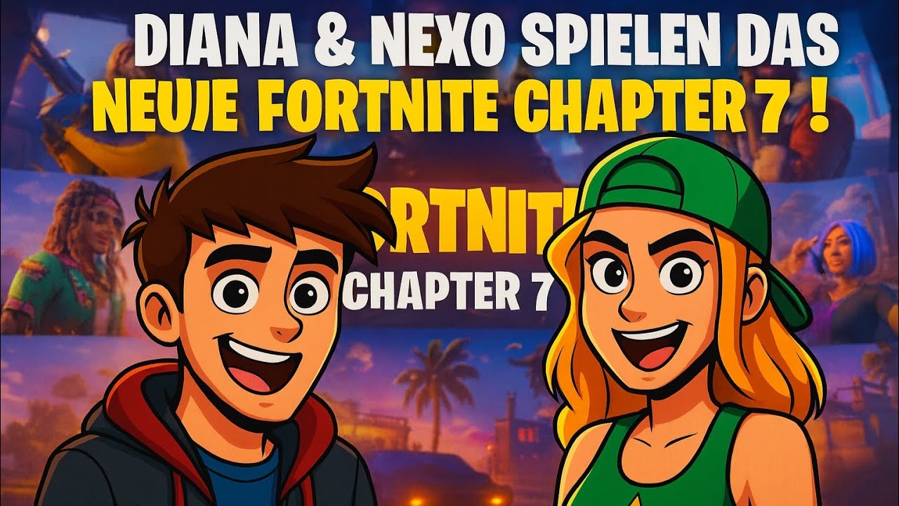 DIANA & NEXO SPIELEN DAS NEUE FORTNITE CHAPTER 7! - YouTube