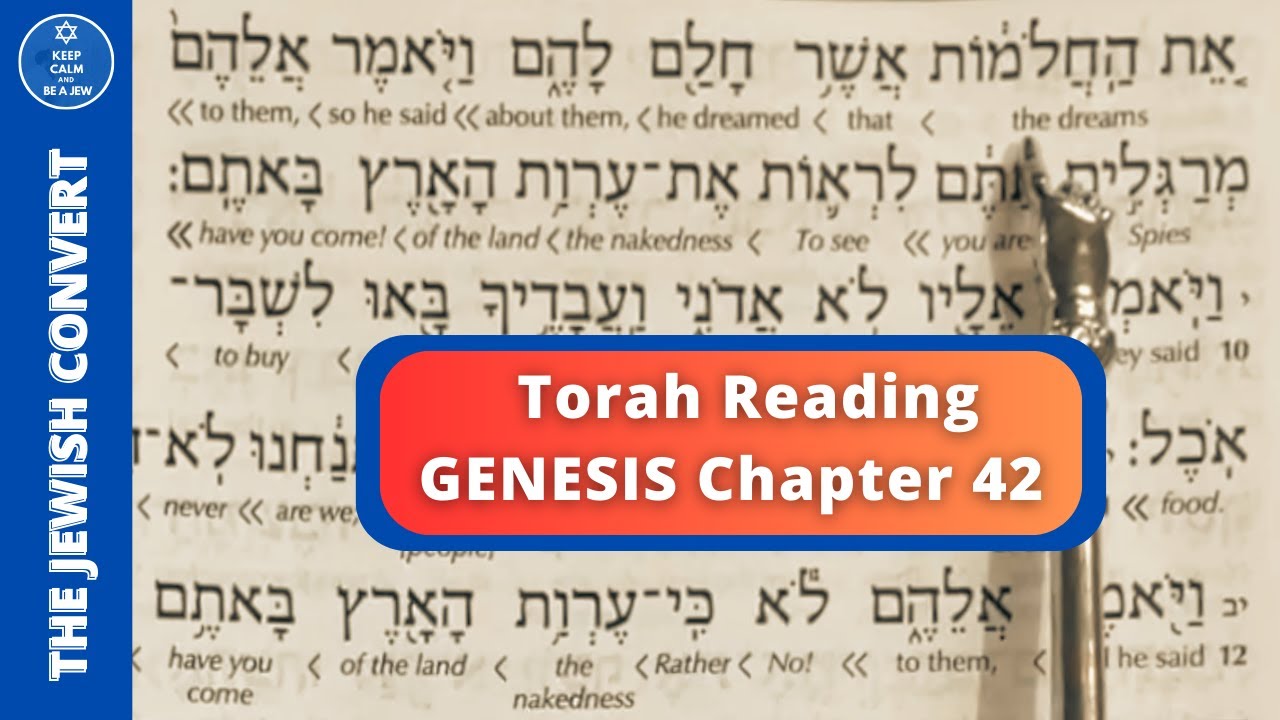 Genesis Chapter 42 | Torah Reading in Hebrew & English Translation ...