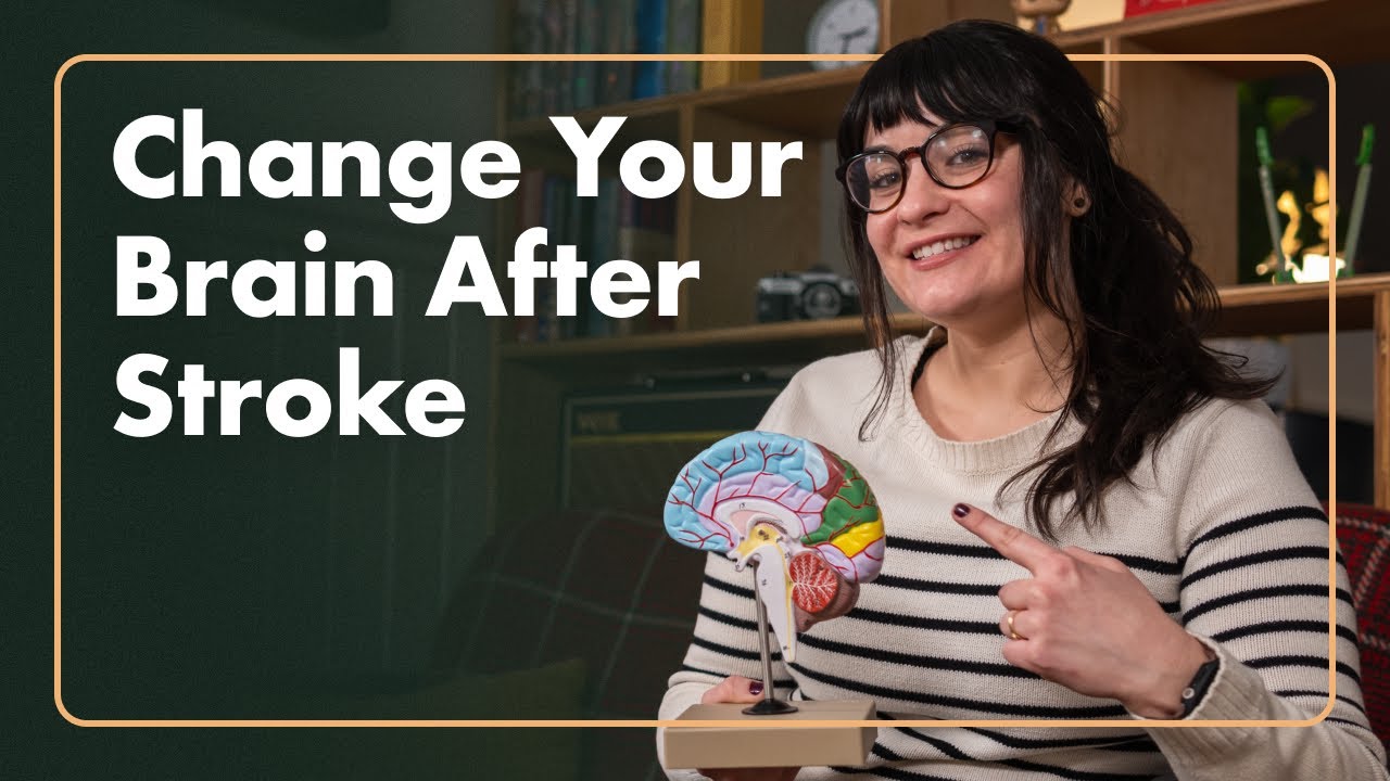 Change Your Brain After Stroke with Neuroplasticity - YouTube