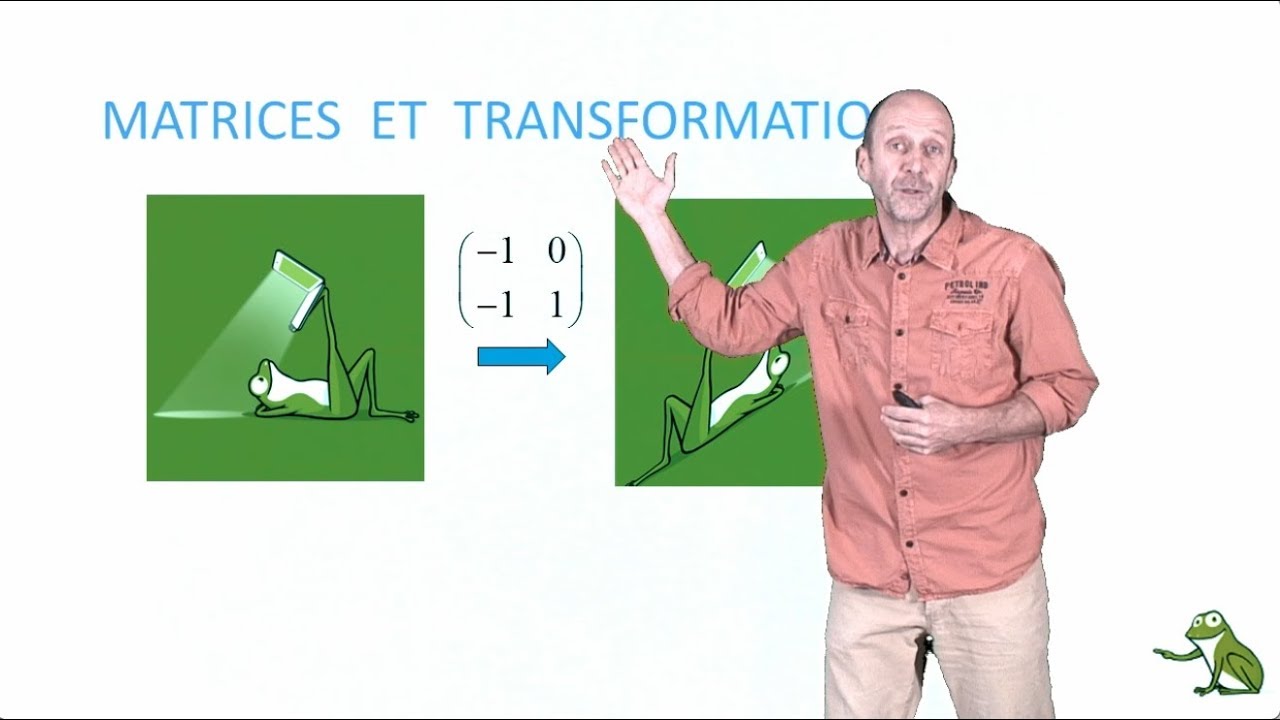 Matrices et transformations - YouTube