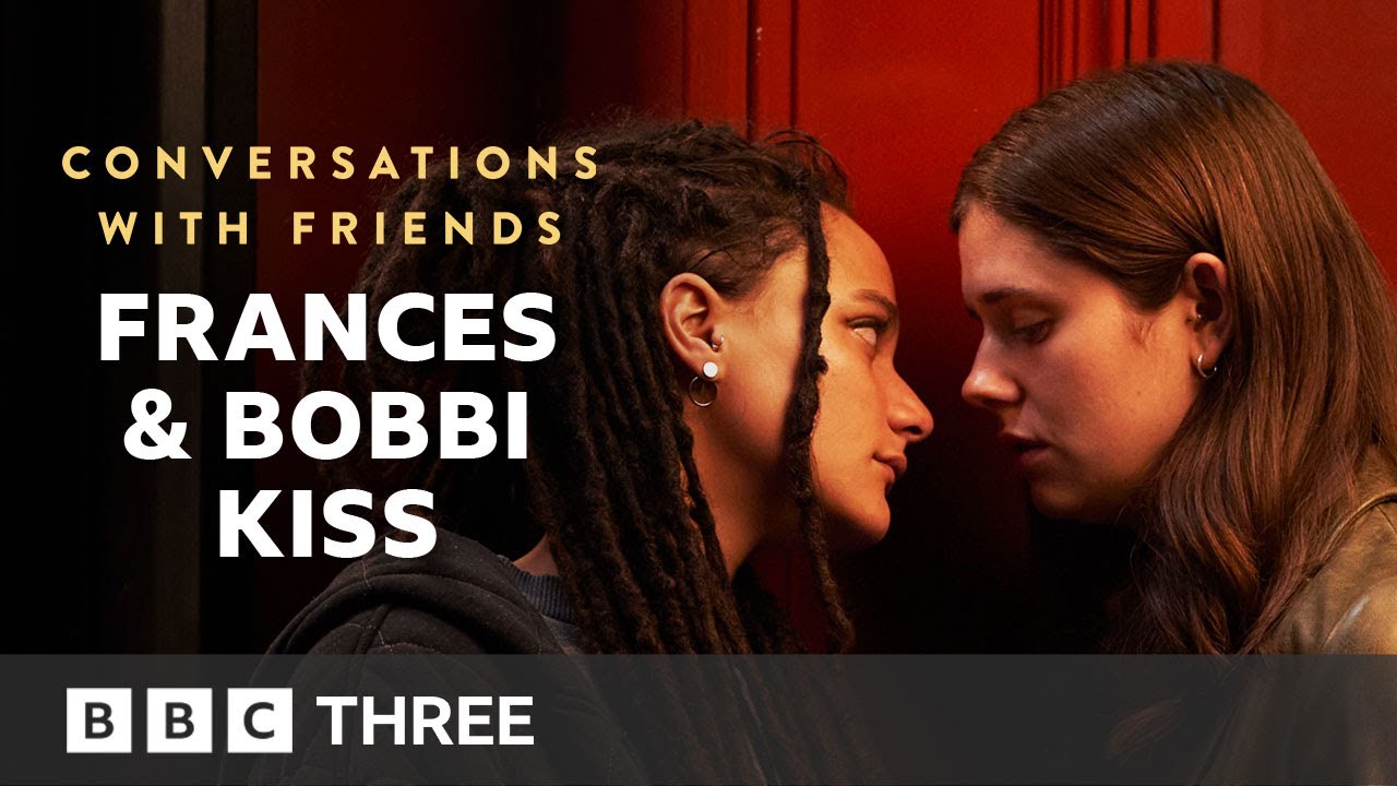 Bobbi & Frances Kiss | Conversations With Friends | BBC Three - YouTube