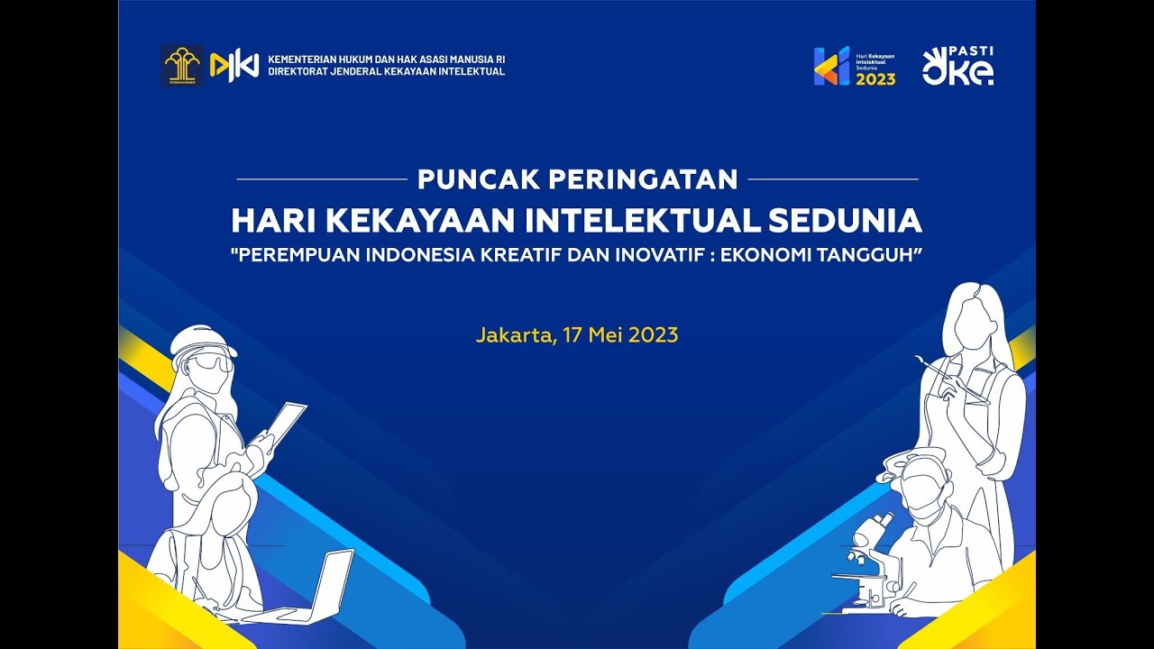 PUNCAK PERINGATAN HARI KEKAYAAN INTELEKTUAL SEDUNIA 2023 - YouTube