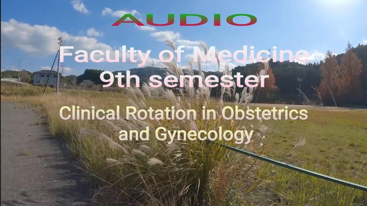AUDIO : Clinical Rotation in Obstetrics and Gynecology. - YouTube