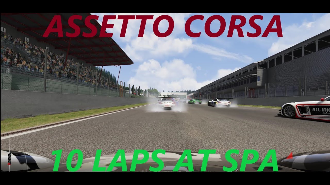 ASSETTO CORSA 10 Laps at SPA - YouTube