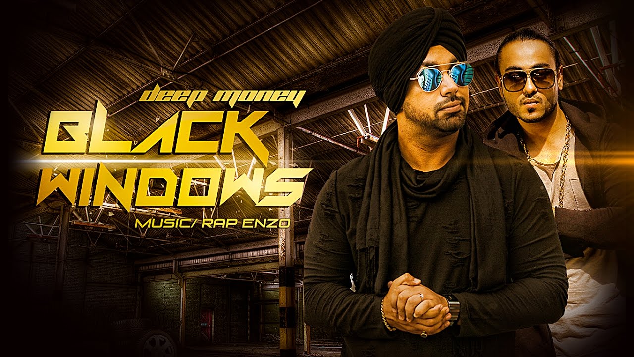 Deep Money: Black Windows | Enzo | NS Chauhan | Latest Punjabi Songs ...