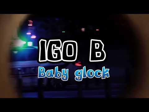 Igo B - Baby Glock