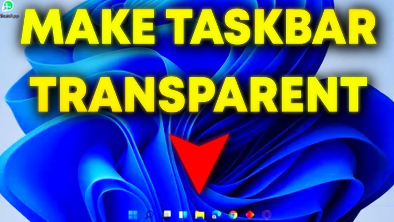 How To Make Taskbar Transparent In Windows 11 (2024) - YouTube