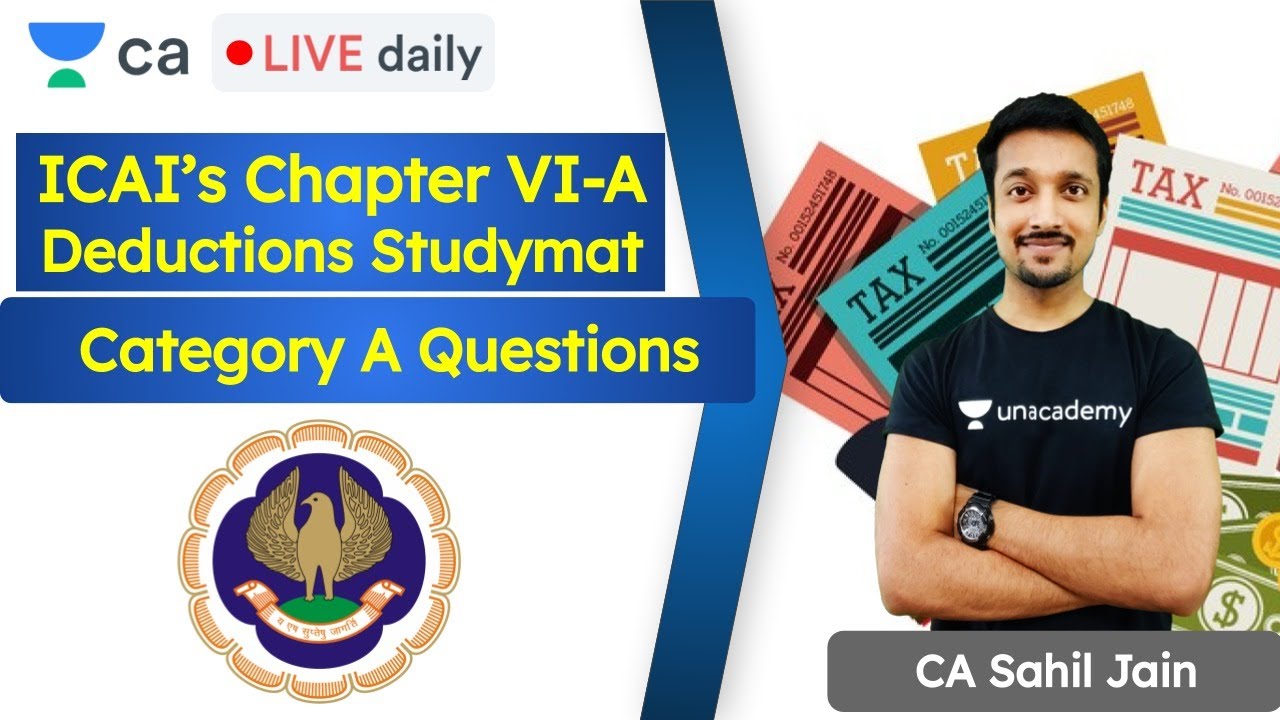 ICAI's Chapter VI-A Deductions Studymat | Category A Questions ...
