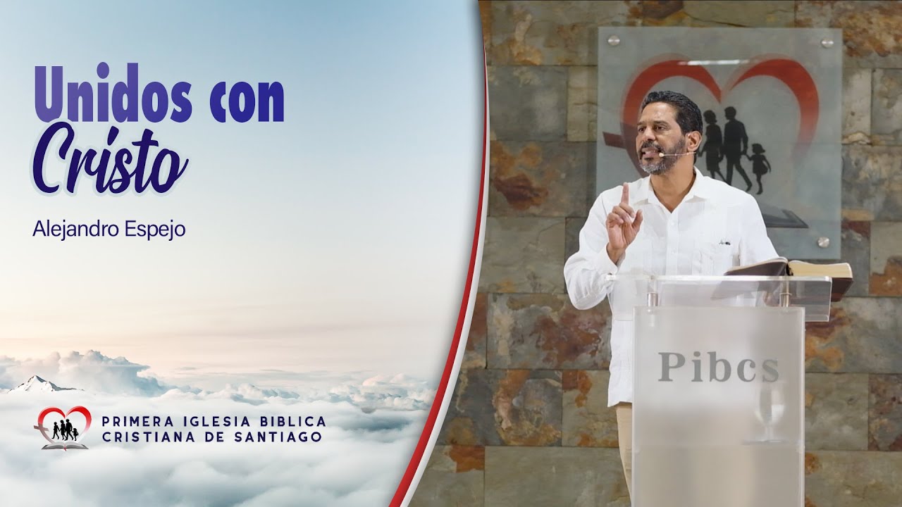 Alejandro Espejo - UNIDOS CON CRISTO PART. 1 - YouTube