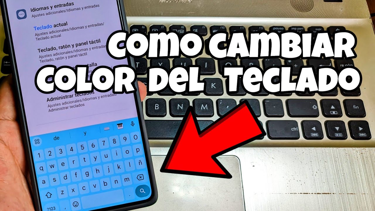 Cómo cambiar el color de teclado en cualquier celular / Los mejores ...