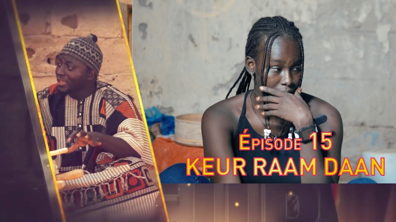 KEUR RAAM DAAN ÉPISODE 15 - YouTube