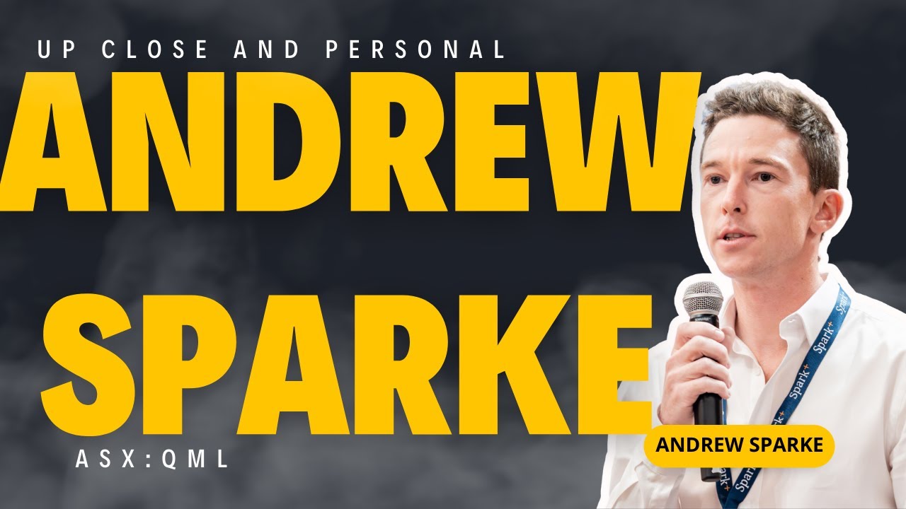 Up Close and Personal - Andrew Sparke (ASX_QML) - YouTube