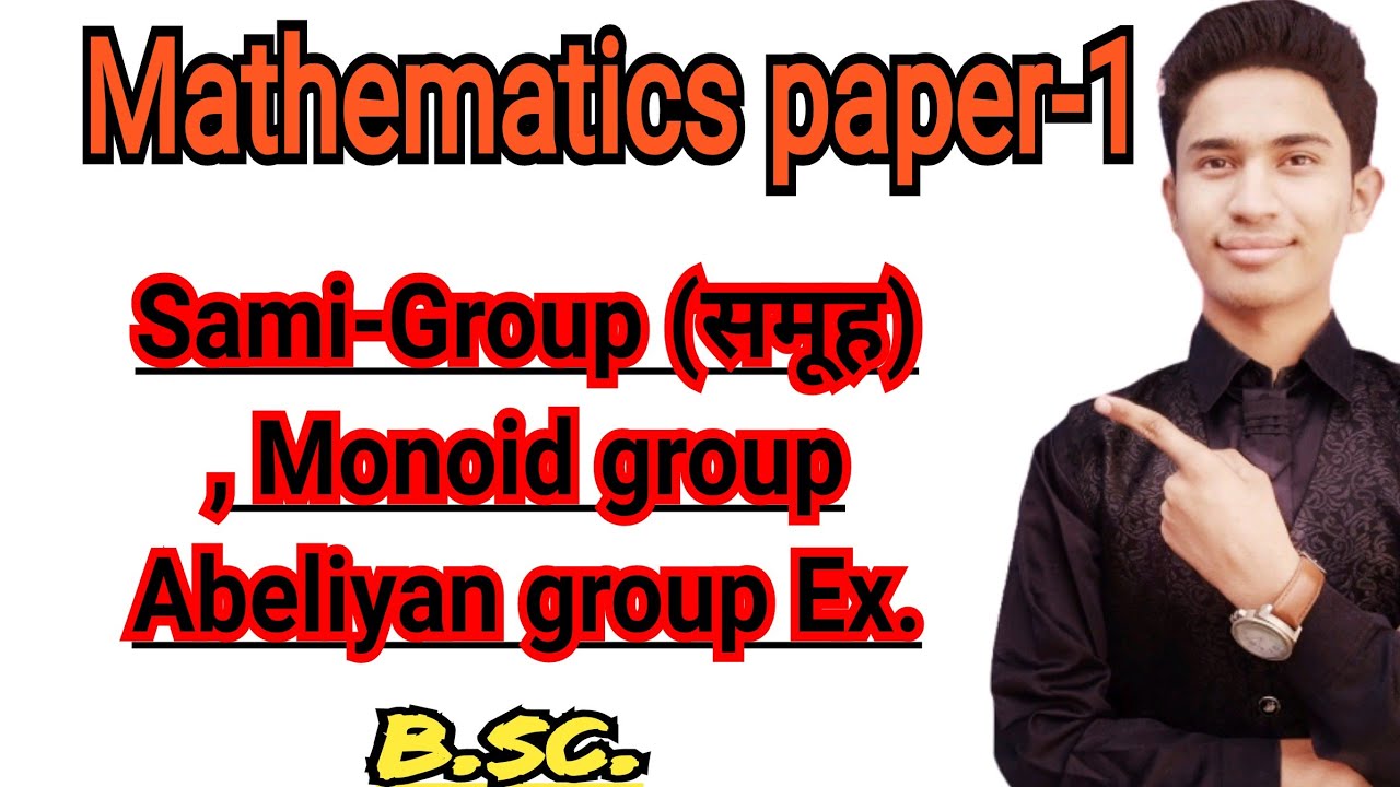monoid group Sami group abelian group example B.SC. second year maths ...