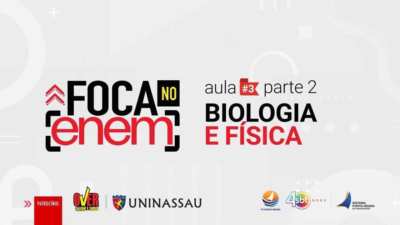 FOCA NO ENEM (13/11/2021) | PARTE 2 | BIOLOGIA E FÍSICA - YouTube