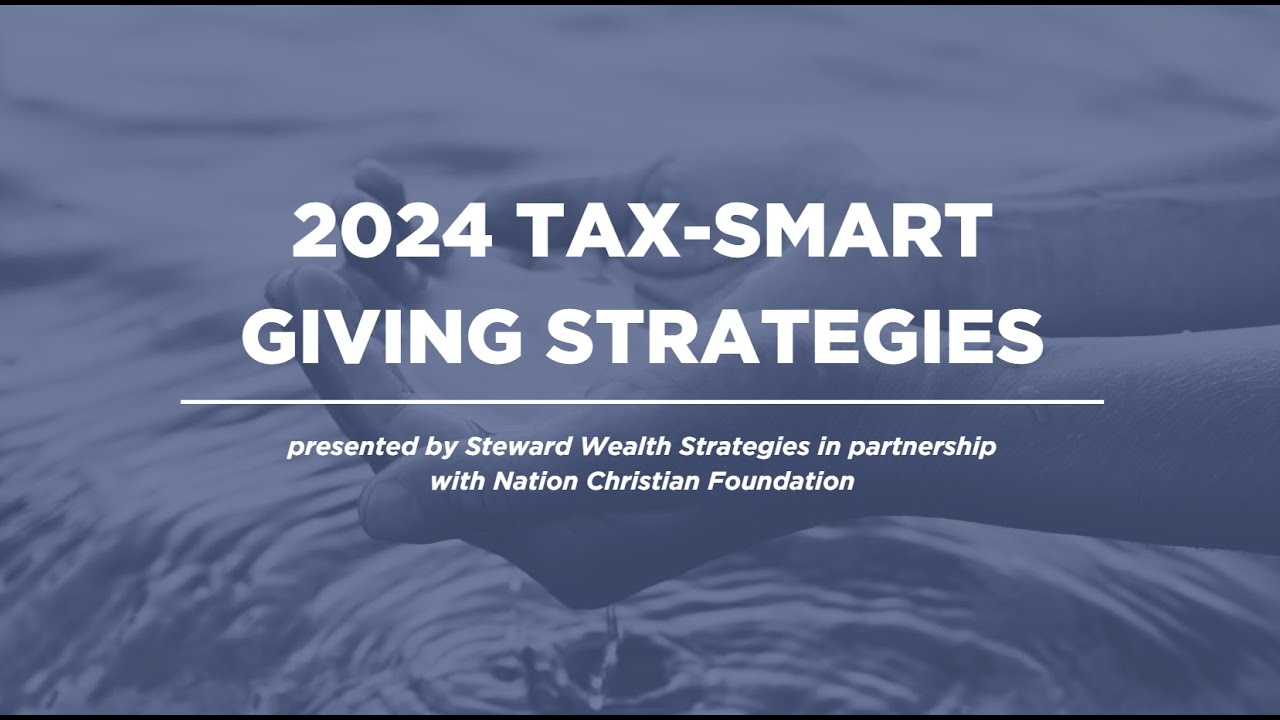 Tax-Smart Giving Strategies - YouTube