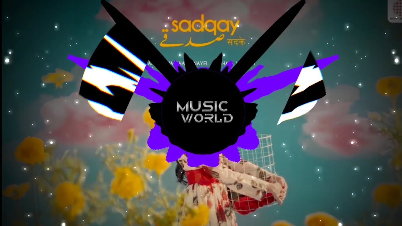 SADQAY - [BASS BOOSTED] | AASHIR WAJAHAT x NAYEL x NEEHAL | NASEEM ...