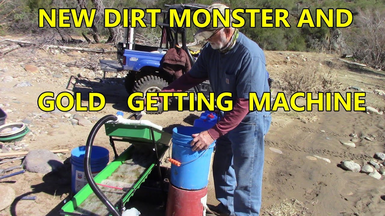 DIRT MONSTER AND GOLD GETTING MACHINE - YouTube