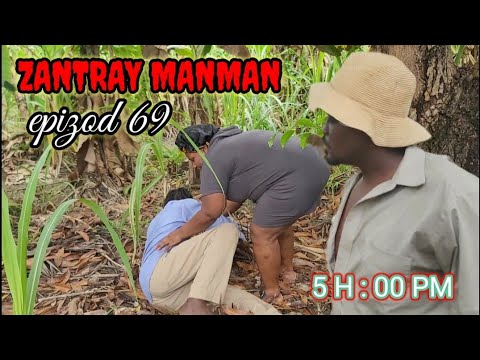 ZANTRAY MANMAN EPIZOD 69 SAVALSON JENNY MAGARÈT JOSLINE MALIS MAN MAMA ...