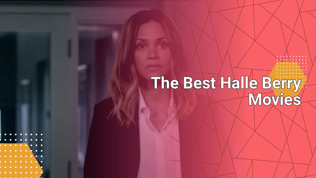 The Best Halle Berry Movies #movienews #movies - YouTube