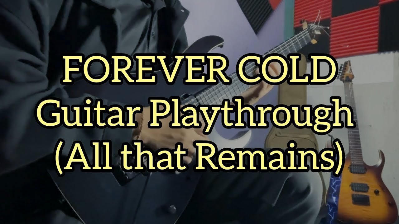 FOREVER COLD // All that Remains ( Guitar cover Playthrough by Racham ...