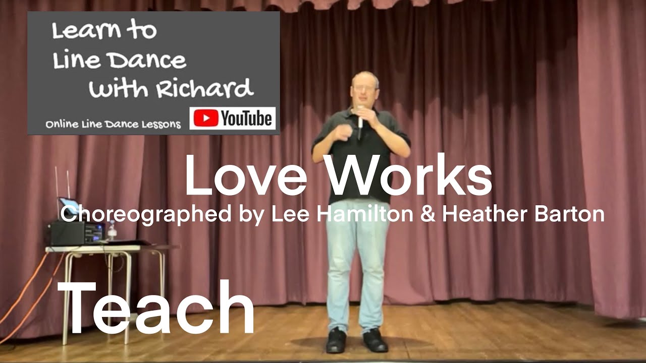IMPROVER LINE DANCE LESSON 25 - Love Works - Part 1 - Full Teach - YouTube
