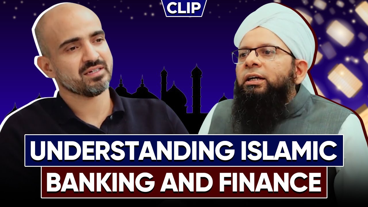 Understanding Islamic Banking and Finance | Shaykh Azhar Iqbal ...