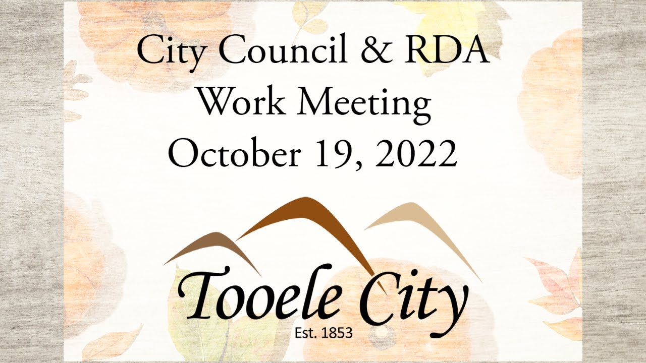 October 19, 2022, City Council & RDA Work Meeting - YouTube