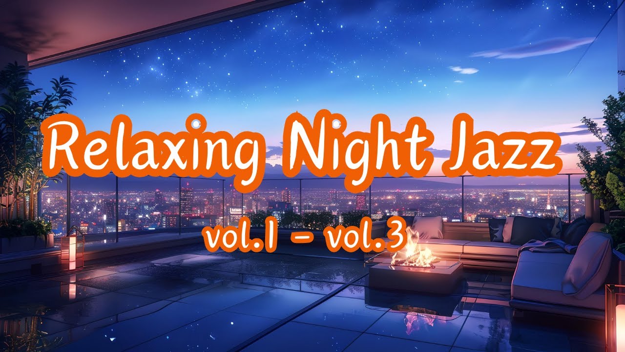 【Soothing Night】Gentle Jazz Instrumentals - Relaxing Night Music - YouTube