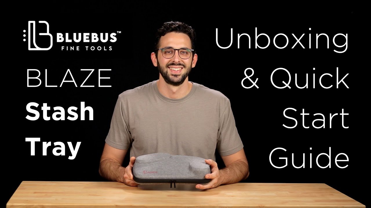 BlueBus Fine Tools BLAZE Unboxing & User Guide | Budsbie - YouTube