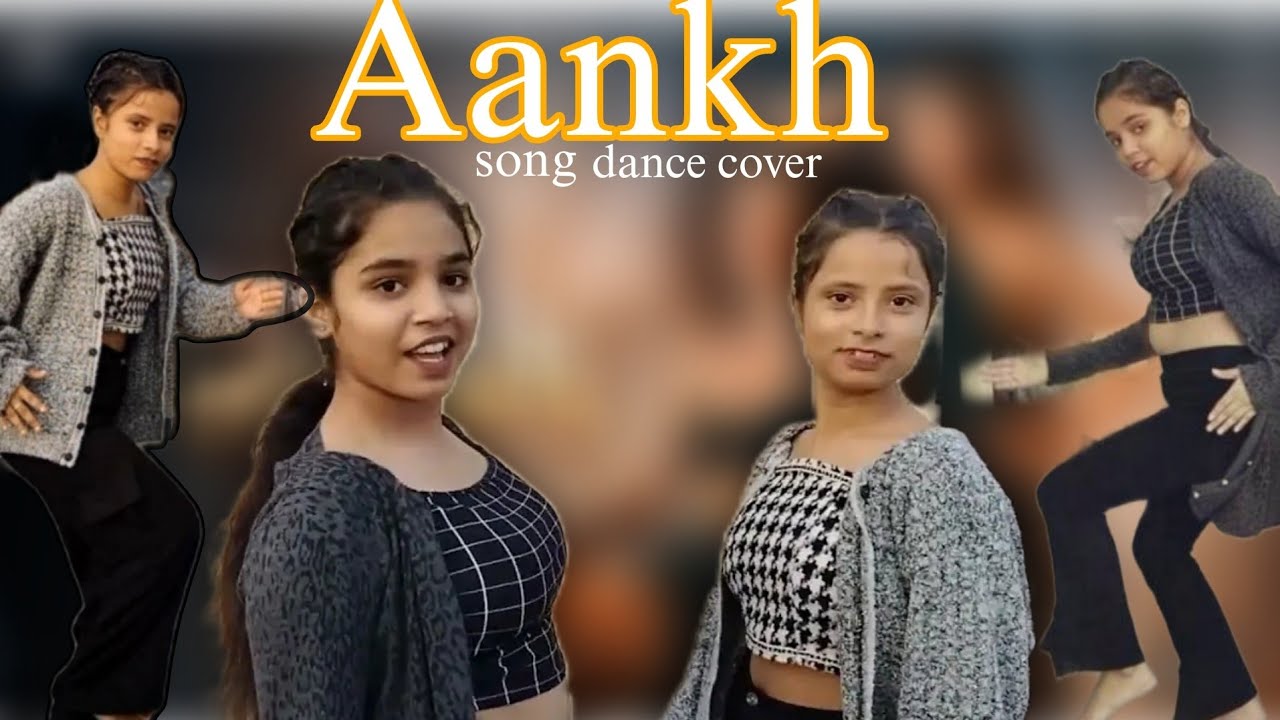 Aankh song dance cover ।। Sunidhi Chauhan, sanya song ।। Edited by ...