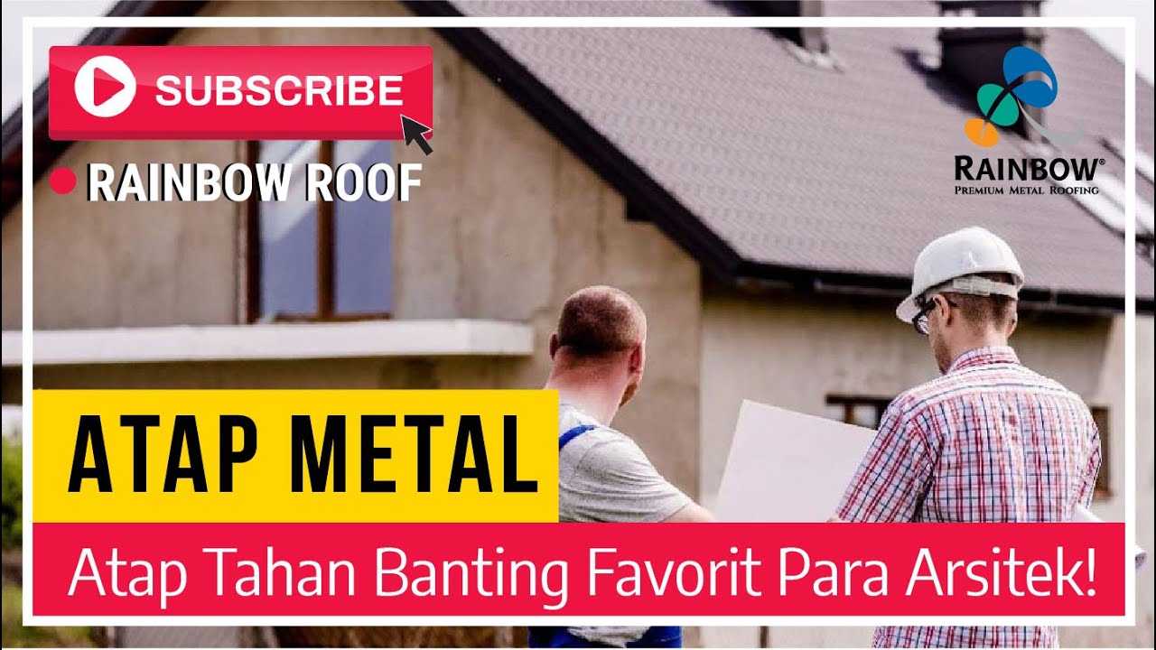 Rainbow Roof - Atap Metal, Atap Tahan Banting Favorit Para Arsitek ...