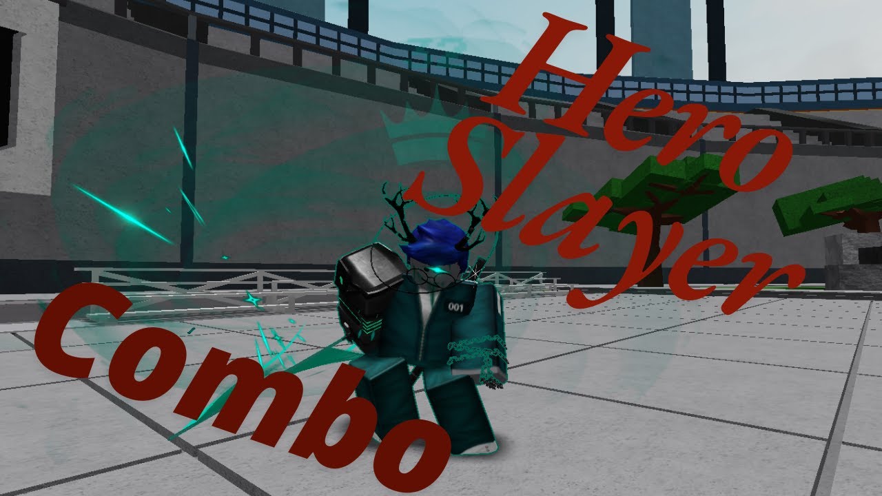 Hero Slayer Combo - YouTube