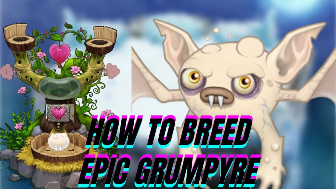 How To Breed Epic Grumpyre - YouTube
