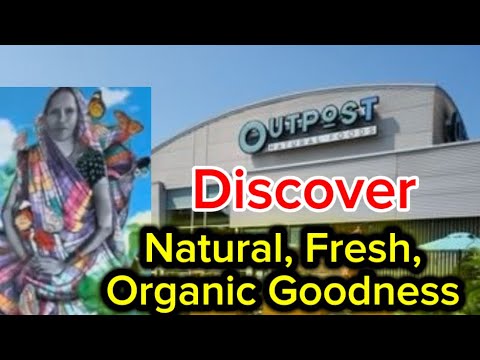 Exploring Outpost Natural Foods | Recorriendo Tienda De Productos ...