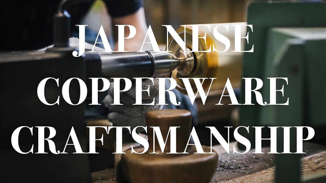 Japanese Copperware Craftsmanship in Toyama - YouTube