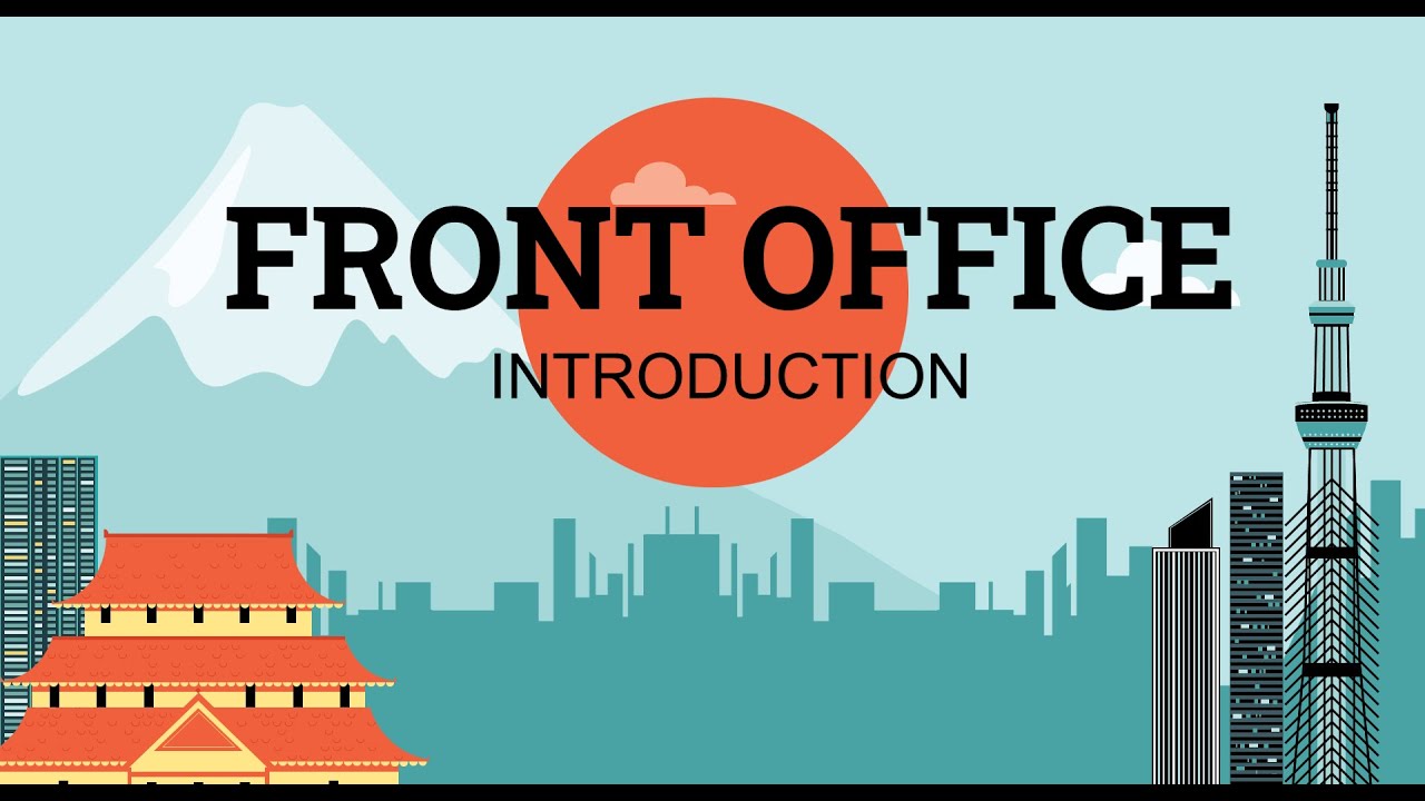 Introduction to Front Office | Part II - YouTube