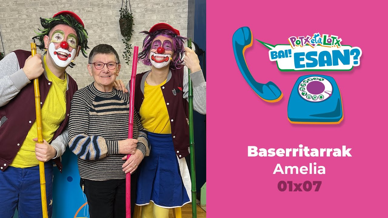 POTX eta LOTX, BAI ESAN? 07.- BASERRITARRAK: AMELIA JAUREGI - YouTube