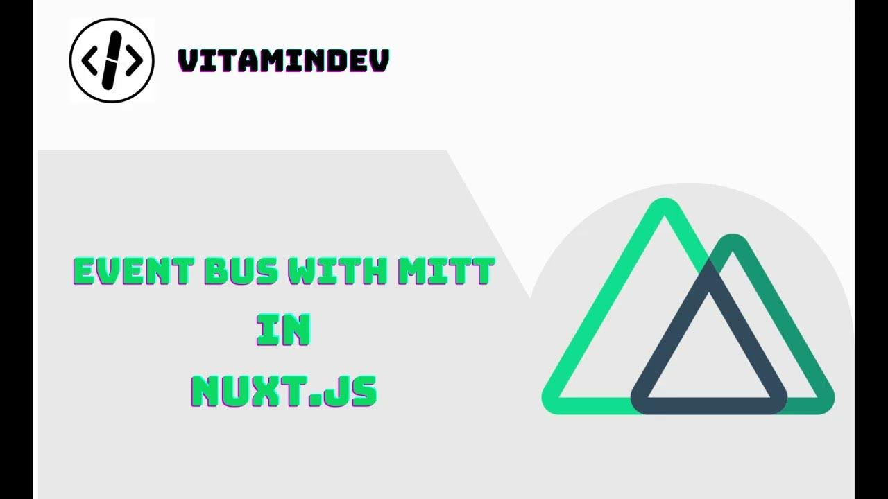 Event Bus with mitt in Nuxt.js (2024) - YouTube