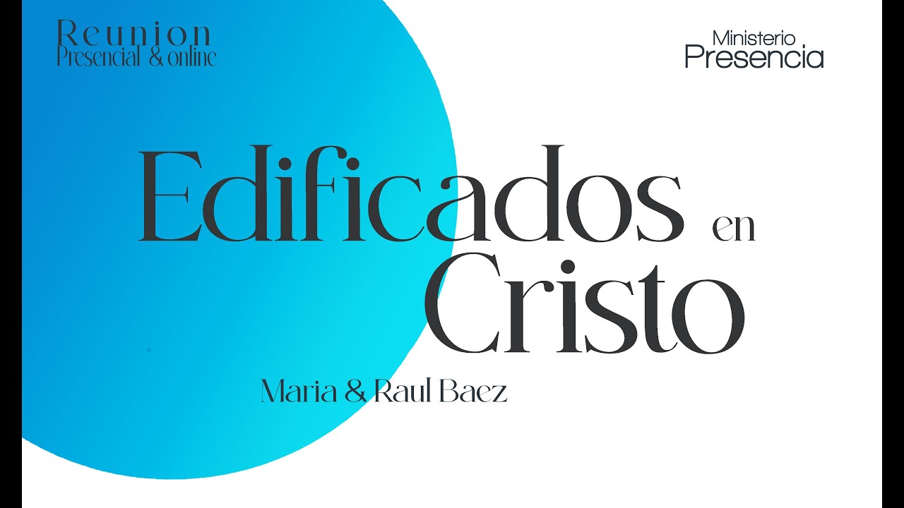 EDIFICADOS EN CRISTO - YouTube
