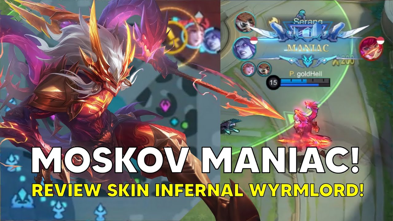 MANIAC! Review Skin Moskov All Star “Infernal Wyrmlord”! - Mobile ...