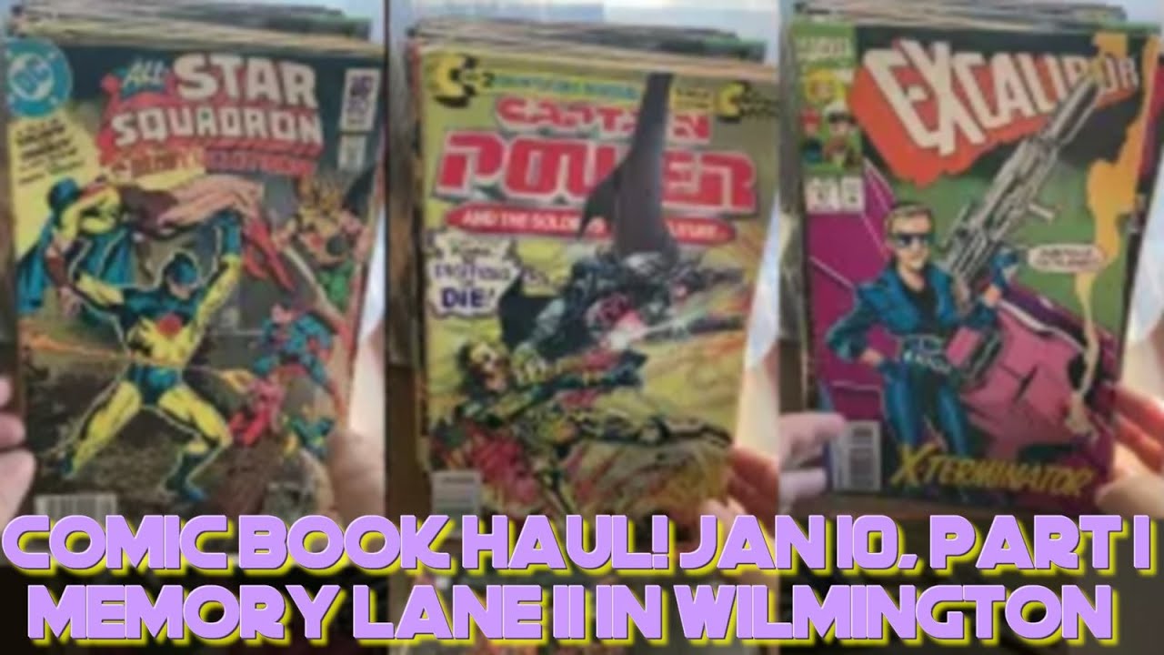 Comic Book Haul! Memory Lane II in Wilmington Jan 10, Part 1 - YouTube